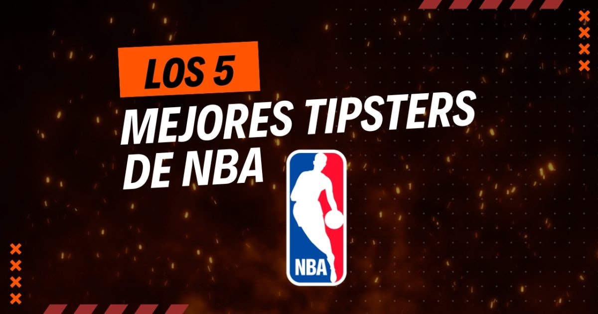 Los 5 mejores tipsters de NBA | Ranking verificado (2025)